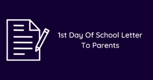 1st Day Of School Letter To Parents (10 Samples)