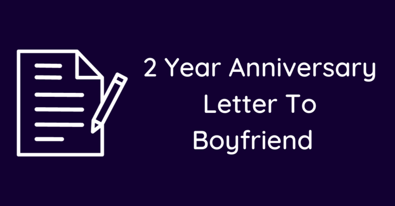 2 Year Anniversary Letter To Boyfriend (10 Samples)