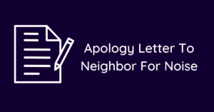 Apology Letter To Neighbour For Noise - Sample Letter Hub