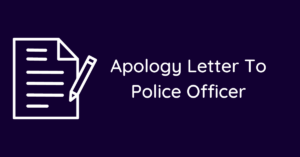 Apology Letter To Police Officer (04 Samples) - Sample Letter Hub
