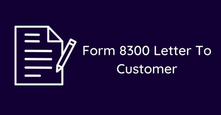 Form 8300 Letter To Customer - Sample Letter Hub