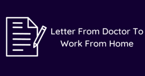Letter From Doctor To Work From Home - Sample Letter Hub
