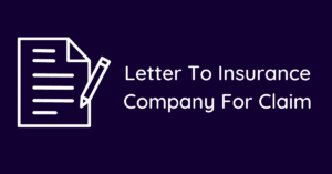 Letter To Insurance Company For Claim - Sample Letter Hub