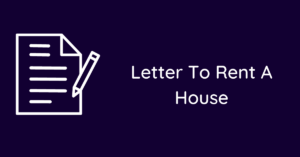Letter To Rent A House - Sample Letter Hub
