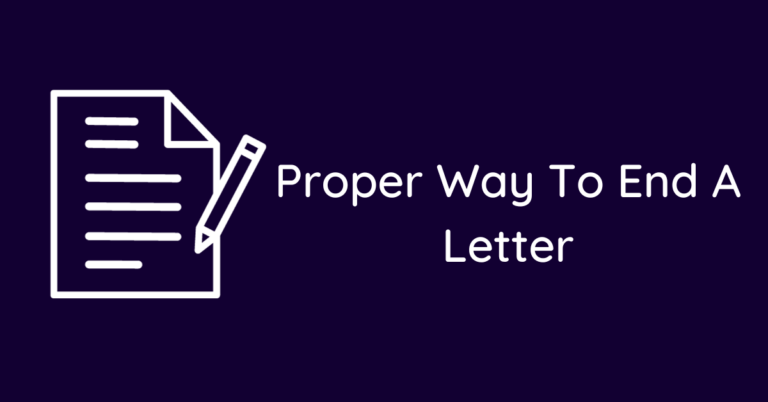 What's the Proper Way To End A Letter? - Sample Letter Hub