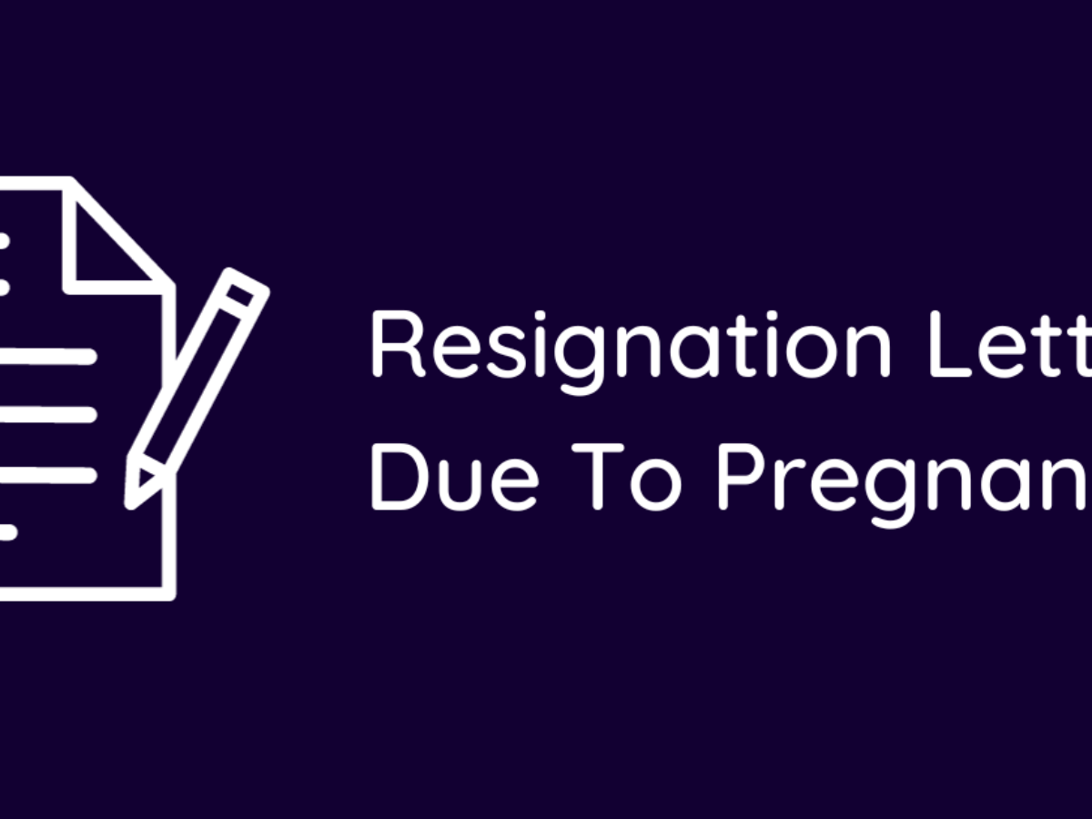 Resignation Letter Pregnancy
