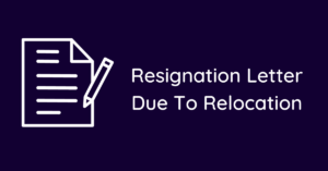 Resignation Letter Due To Relocation - Sample Letter Hub