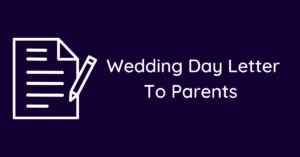 Wedding Day Letter To Parents (5 Samples)