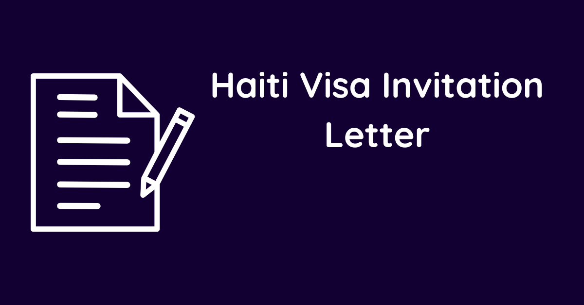Haiti Visa Invitation Letter