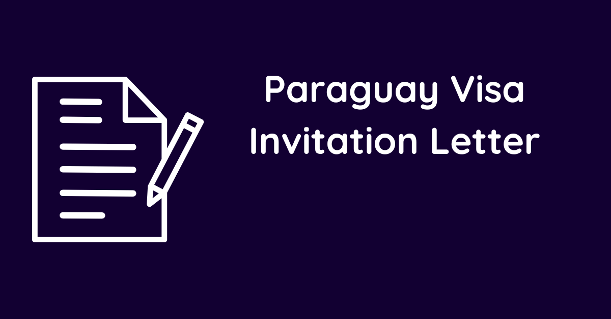 Paraguay Visa Invitation Letter