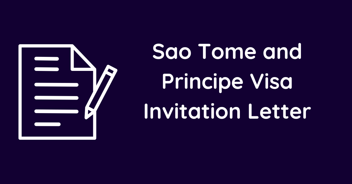 Sao Tome and Principe Visa Invitation Letter