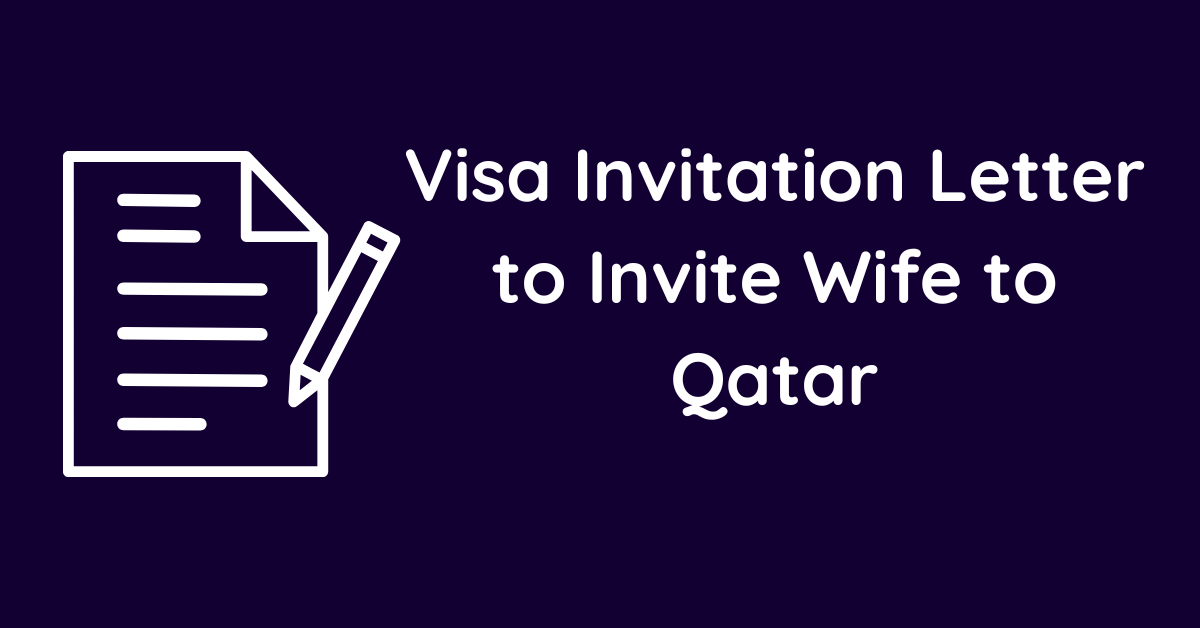 Visa Invitation Letter to Invite Wife to Qatar