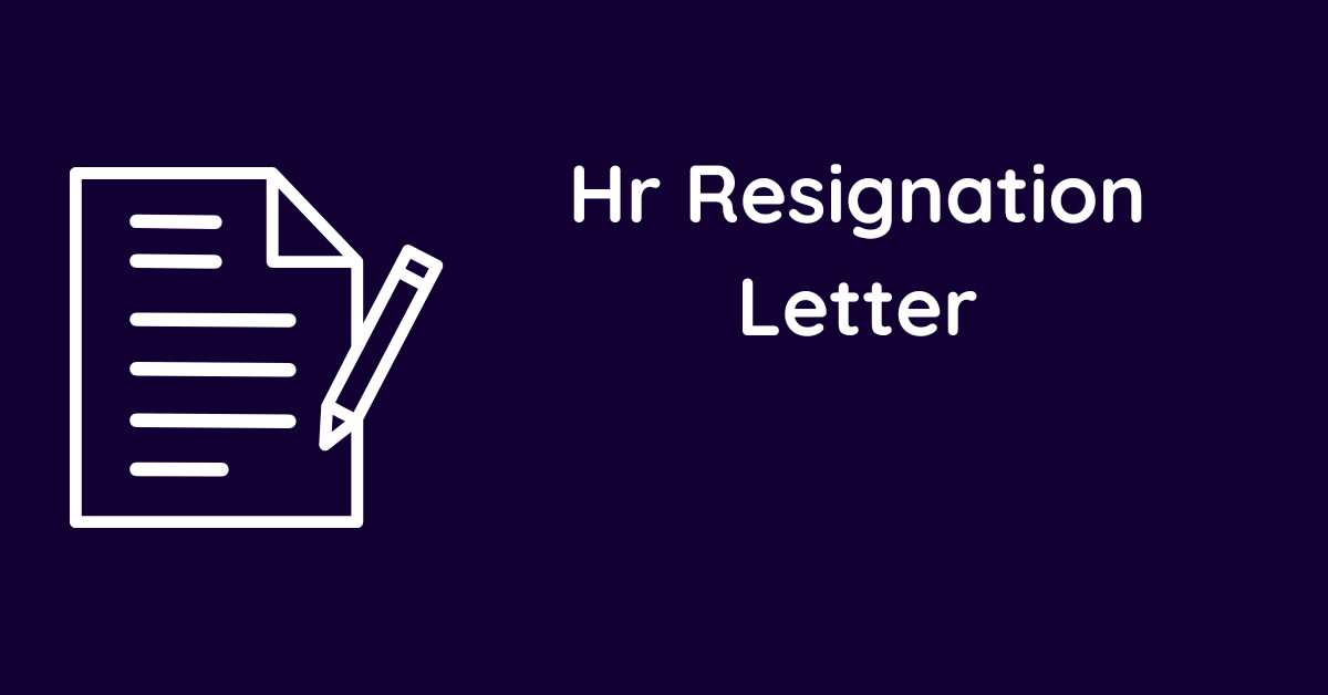 Hr Resignation Letter